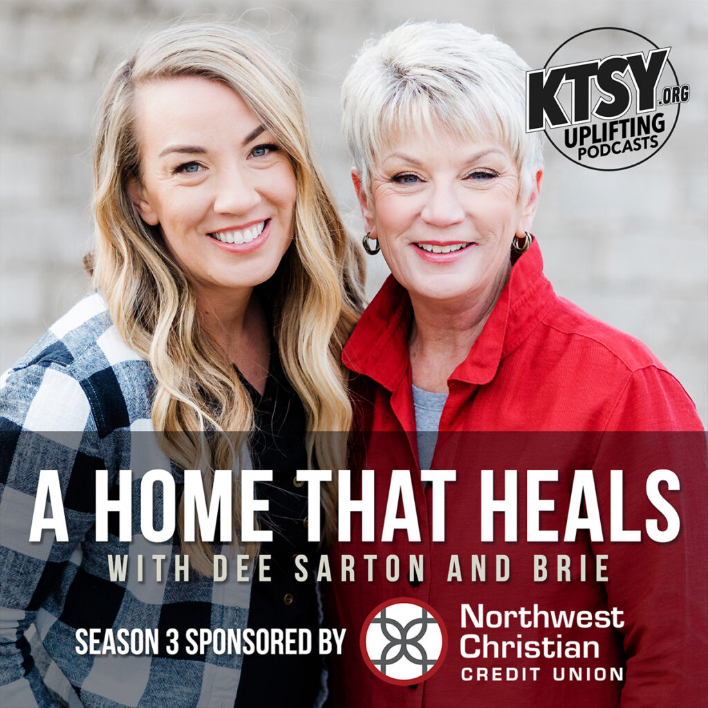 A Home That Heals Podcast | 89.5 KTSY | Caldwell, ID