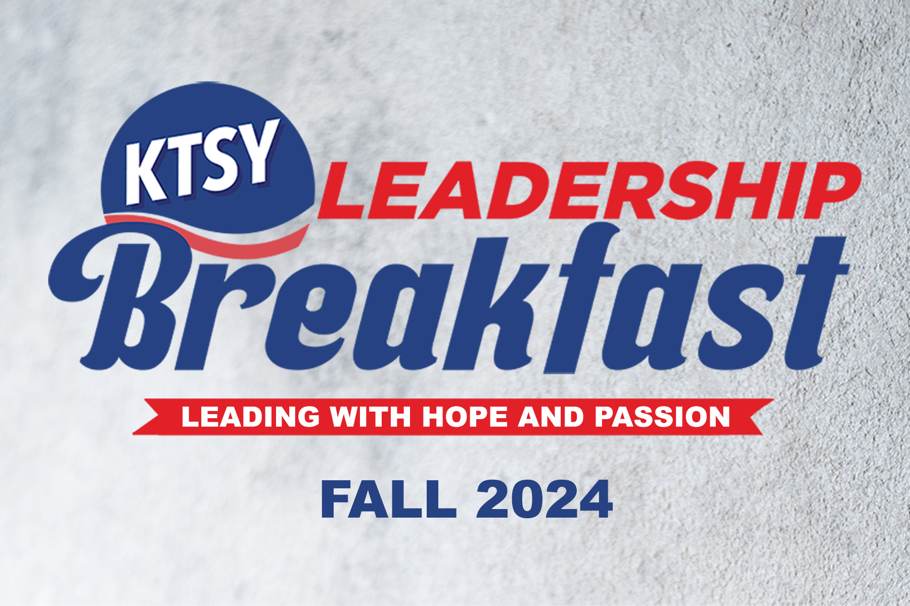 SOLD OUT! Leadership Breakfast Sept 12 - 89.5 KTSY