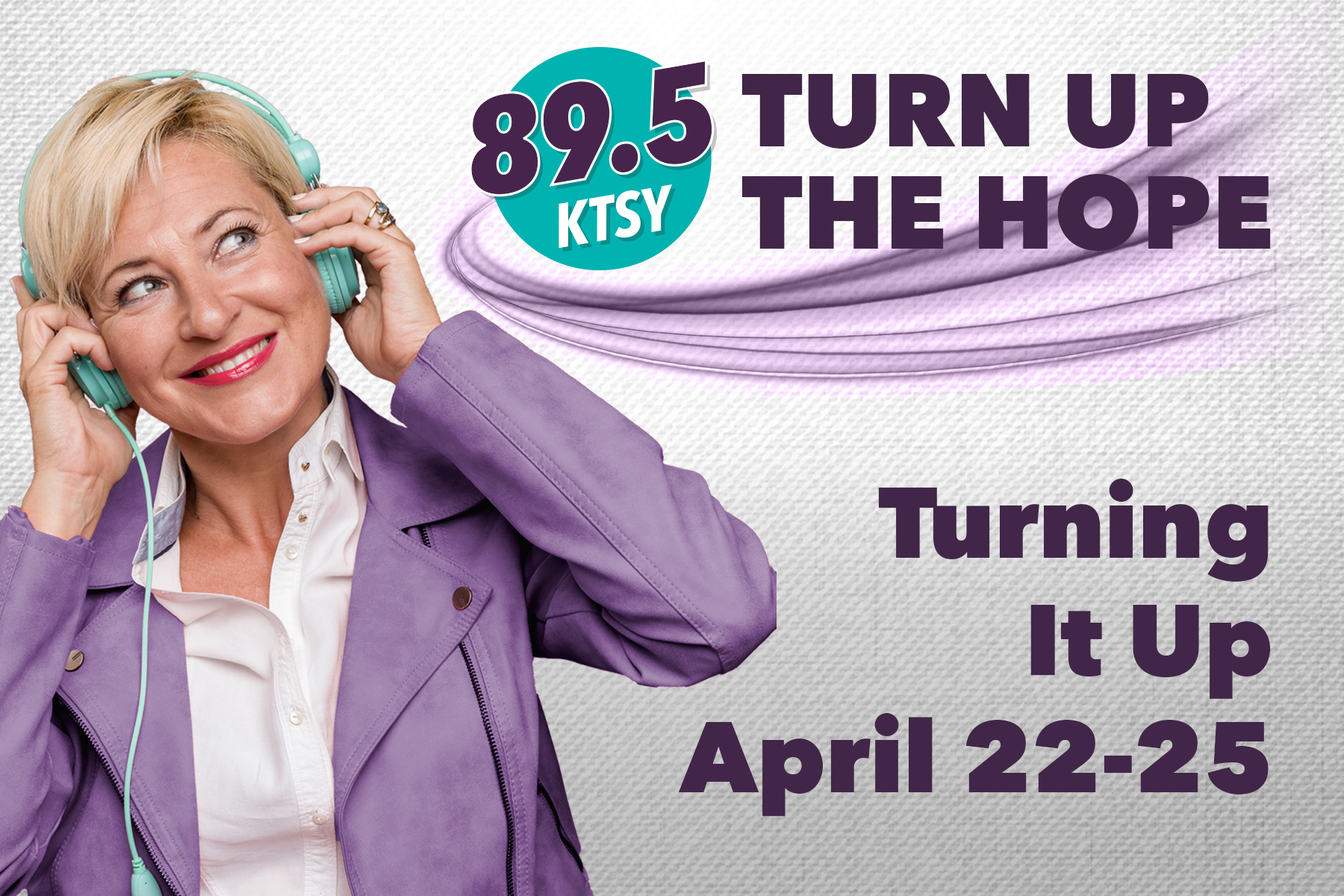 Turn Up The Hope - 89.5 KTSY